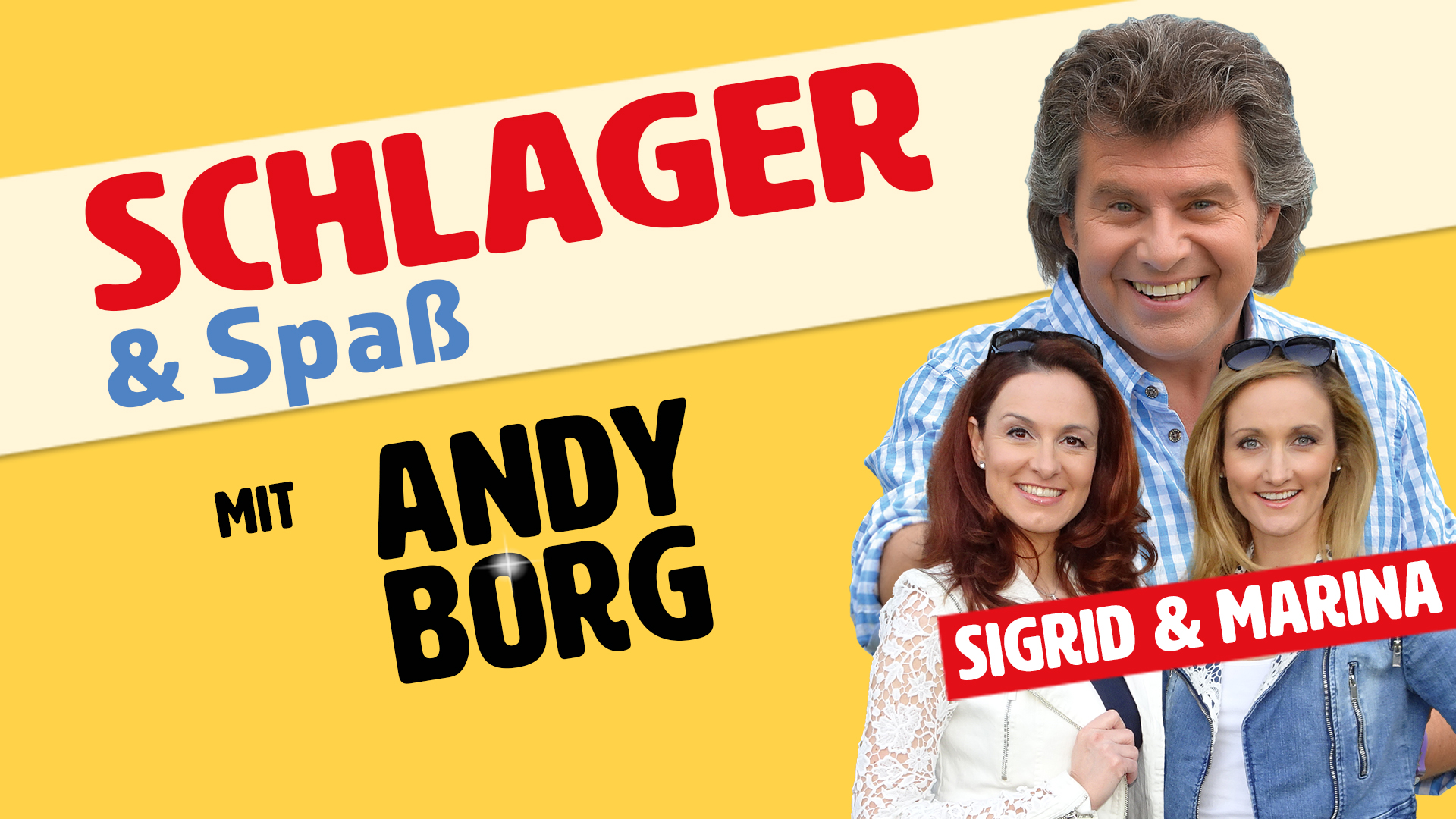 Schlager & Spaß mit Andy Borg - MESSE RIED GmbH